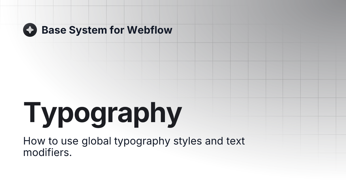 Typography | Base System for Webflow
